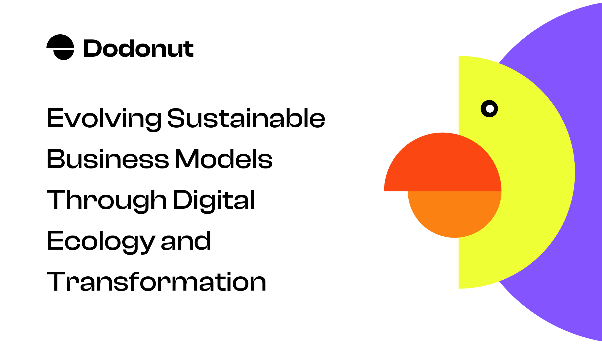 Evolving Sustainable Business Models Through Digital Transformation | Dodonut
